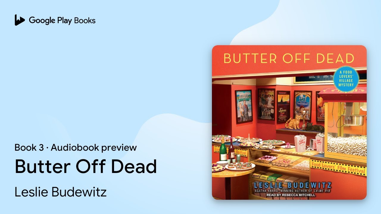 Butter Off Dead Book 3 by Leslie Budewitz · Audiobook preview - YouTube