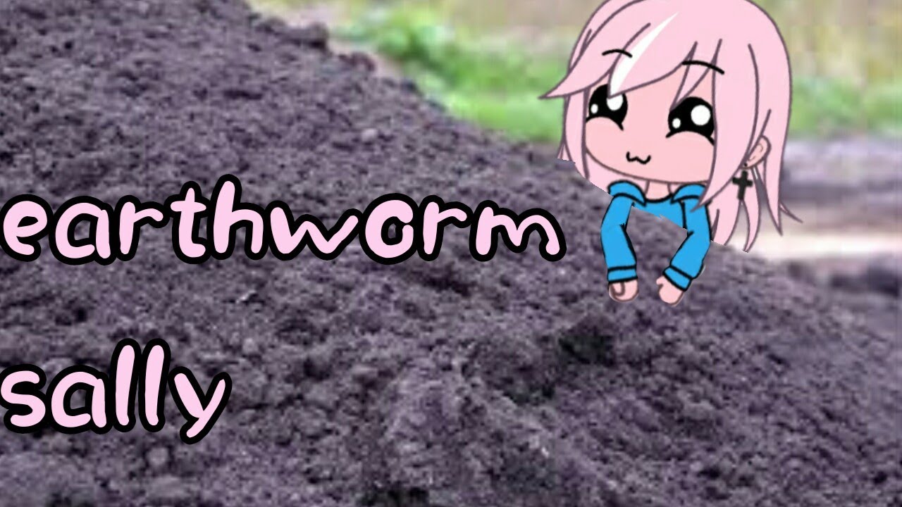 Earthworm sally -w- GLV - YouTube