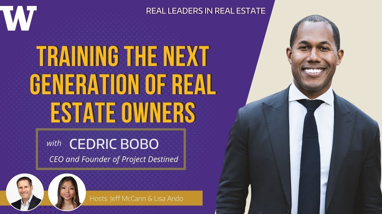 Training The Next Generation Of Real Estate Owners with Cedric Bobo of ...