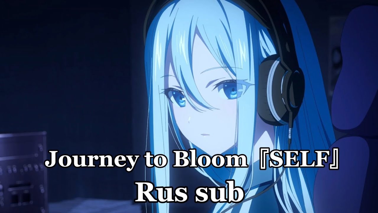 25時、ナイトコードで。 ダイジェストアニメーション - Journey to Bloom『SELF』[RUS sub] - YouTube