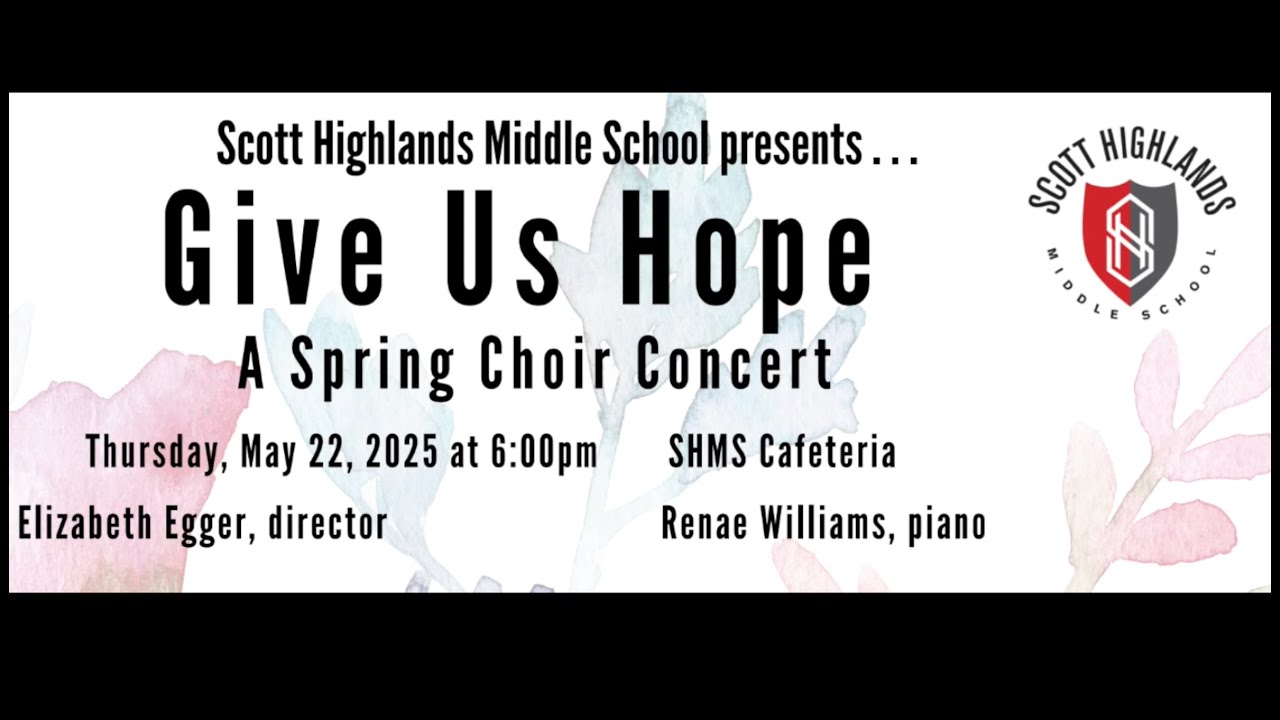 Scott Highlands Middle School Spring Choir Concert 2025 - YouTube