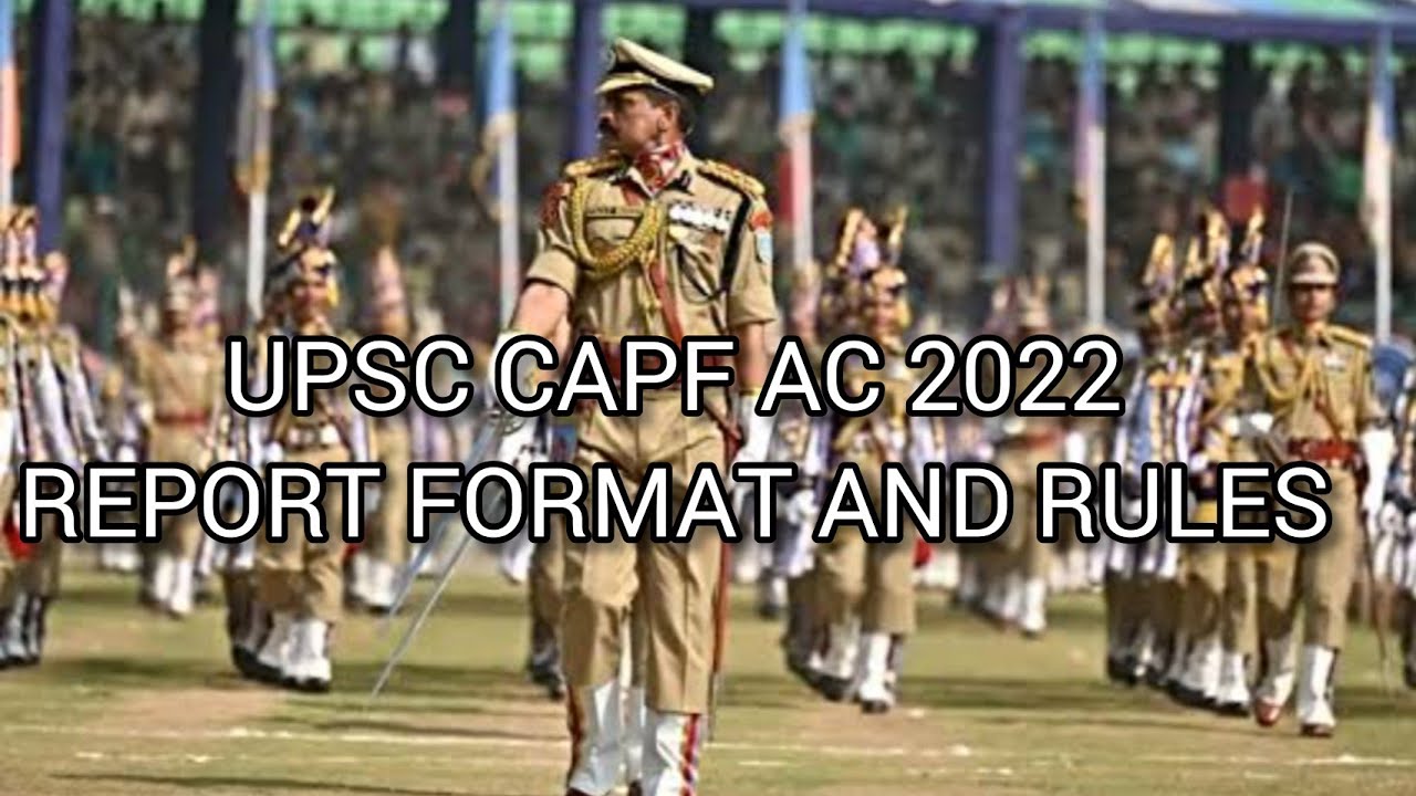 UPSC CAPF(AC) REPORT WRITING FORMAT,RULES AND TIPS TO SCORE MAXIMUM ...