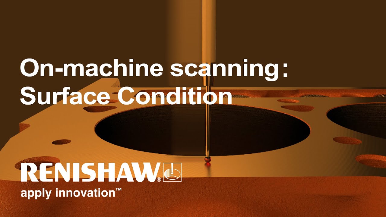 On-machine scanning – Surface condition - YouTube