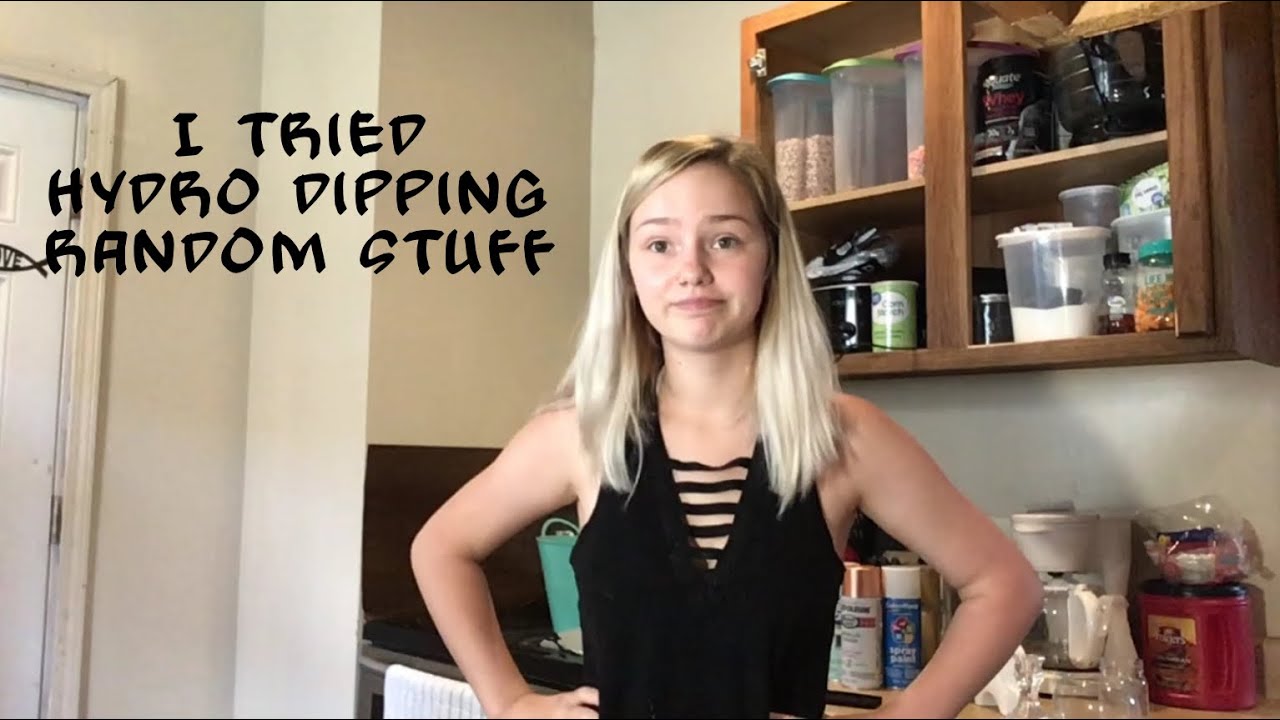 HYDRO DIPPING RANDOM STUFF - YouTube
