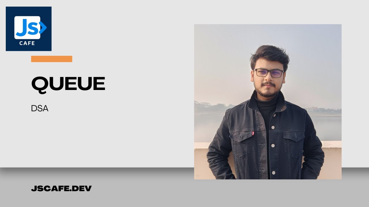 [DSA] Queue In Javascript - YouTube