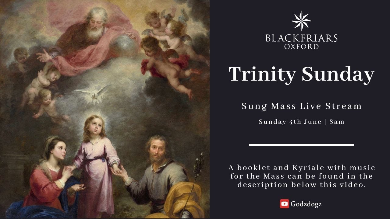 Blackfriars Oxford Mass (04.06.23) | Trinity Sunday - YouTube
