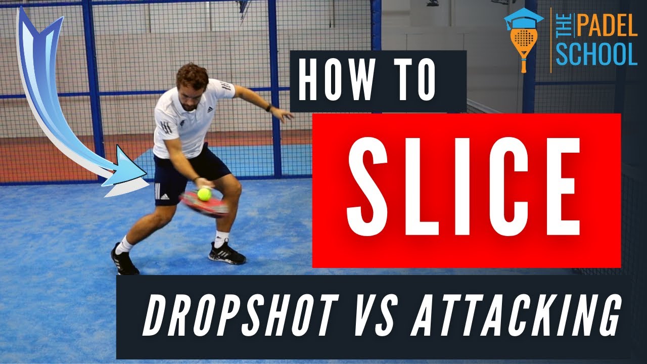HOW & WHEN to SLICE....Dropshot vs Attacking! - YouTube