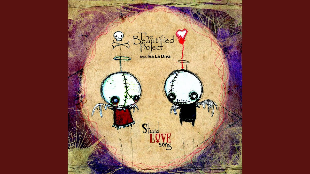 The Beautified Project - Stupid Love Song (feat. Iva La Diva) Chords ...