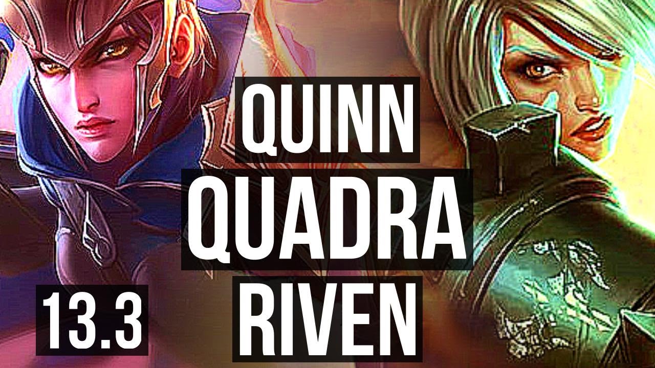 QUINN vs RIVEN (MID) | 4.3M mastery, Rank 5 Quinn, Quadra, 600+ games ...