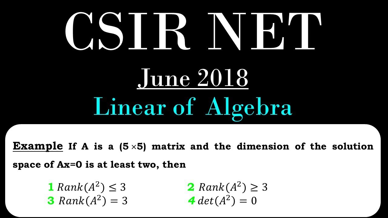 CSIR NET MATHEMATICS| Linear Algebra | Theory, Results and Solution of ...