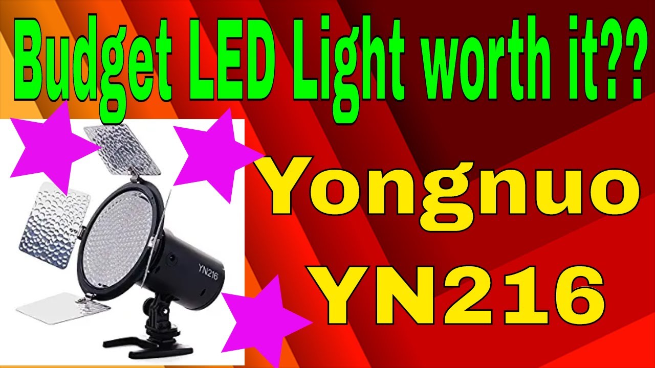 The Yongnuo YN216 the perfect LED light for budget Lighting??? - YouTube