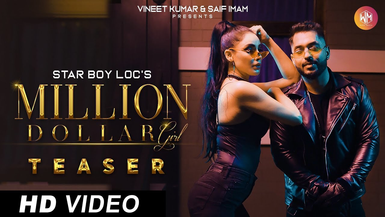 Million Dollar Girl | Teaser | STAR BOY LOC | Muskaan Sodhi | Weez ...