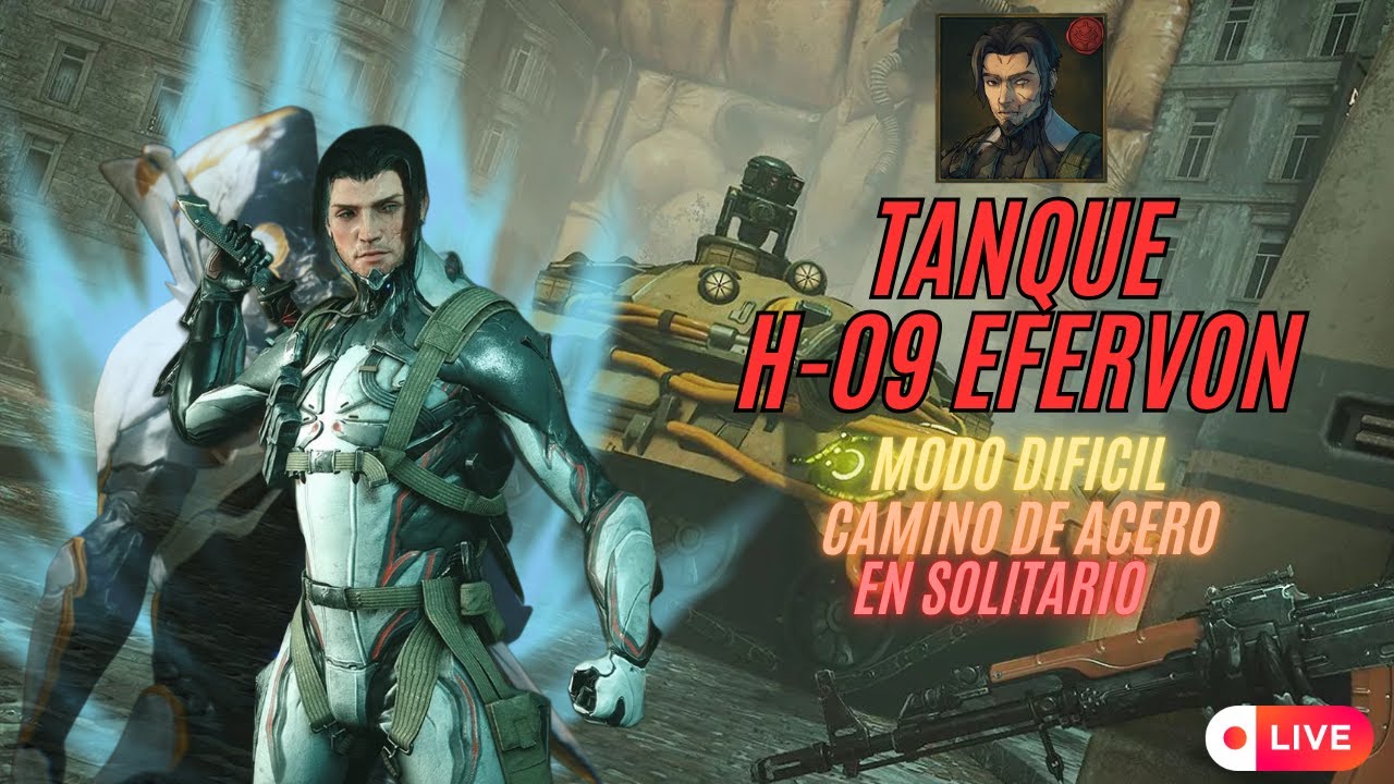 Tanque H-09 Camino de acero, modo difícil y en solo con EXCALIBUR | En ...