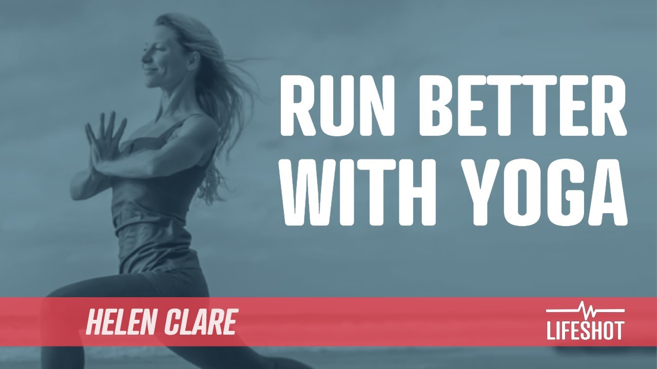 HELEN CLARE Run better with yoga #14 - YouTube