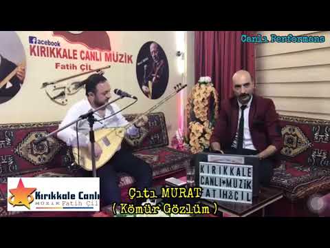 Çıtı MURAT 2020 Şiirli Bomba Eser ( Kömür Gözlüm )