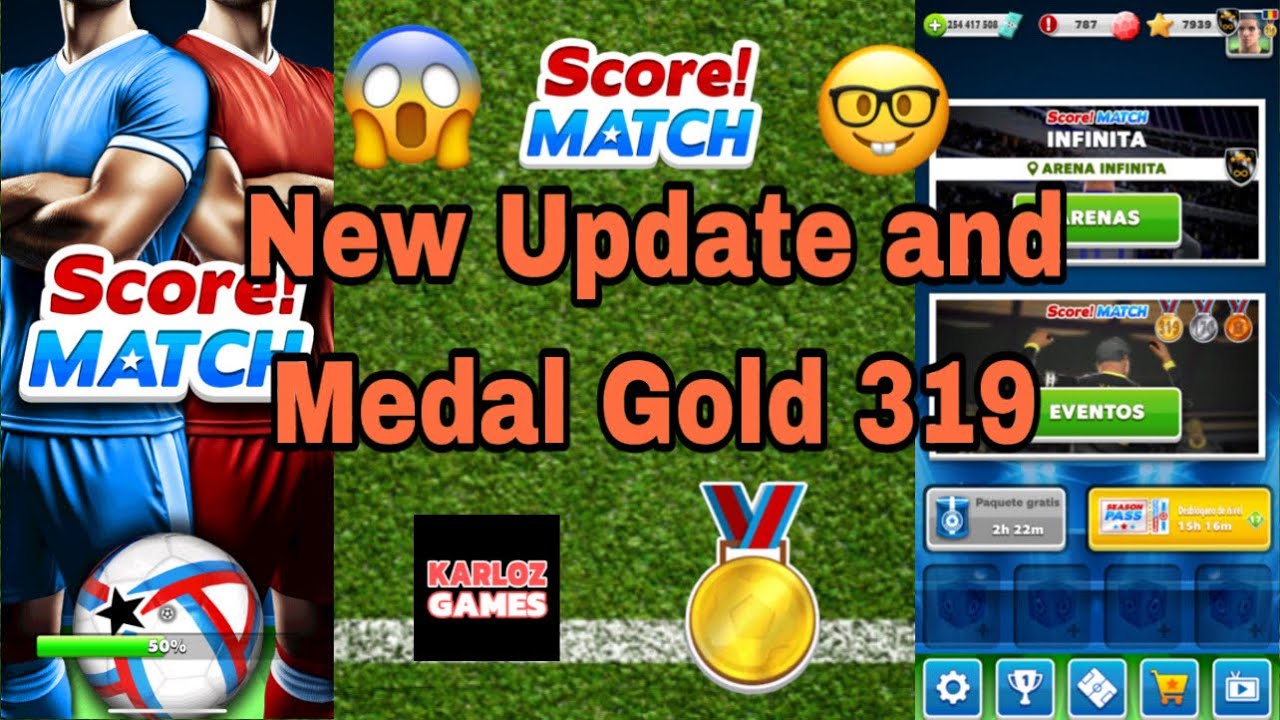 Score! Match New Update and medal Gold 319 - YouTube