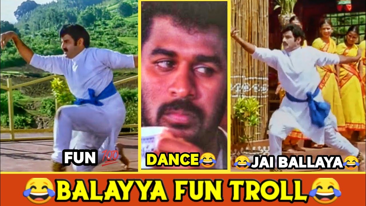 Balayya troll😂|Dance troll|Fun 😂 💯|Balakrishna Funny Troll| - YouTube