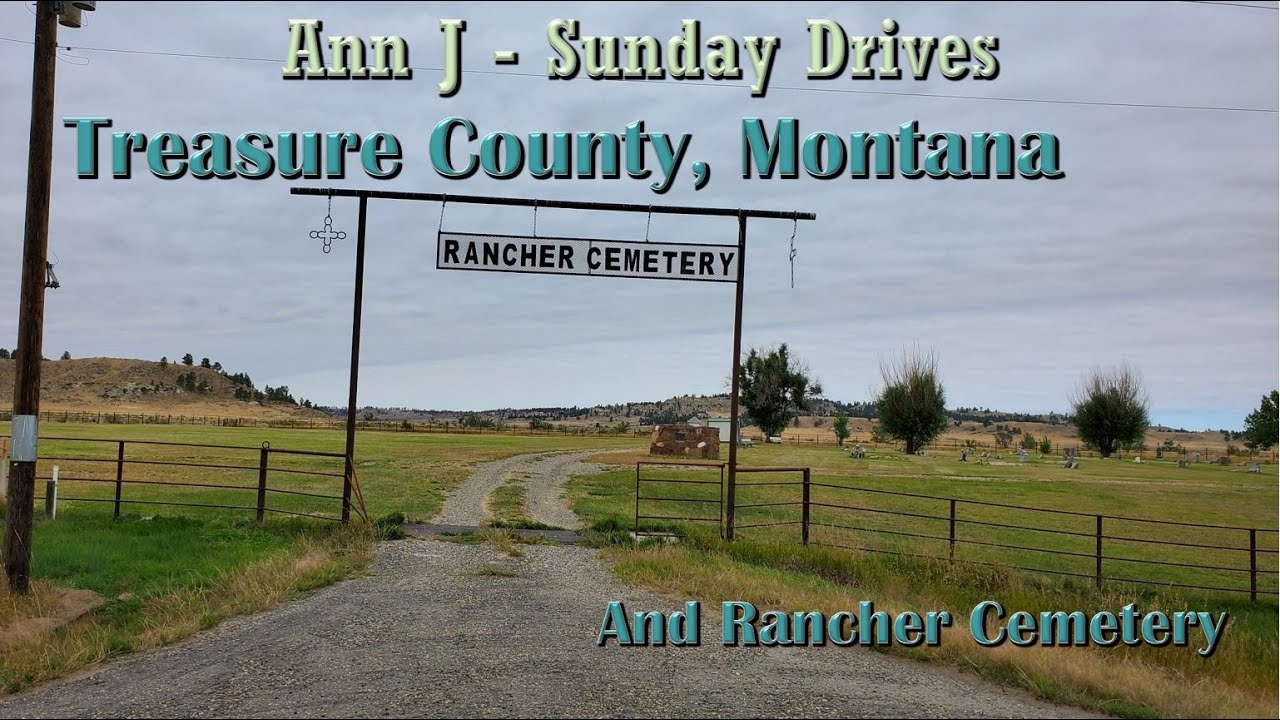 Treasure County, Montana and Rancher Cemetery - YouTube
