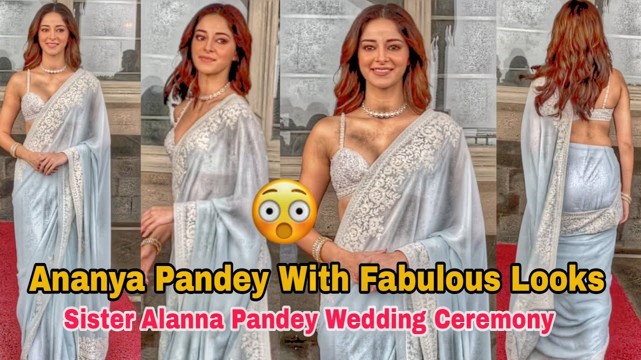 Sister Alanna Pandey की शादी में Ananya Pandey ने किया अपने हुस्न से ...