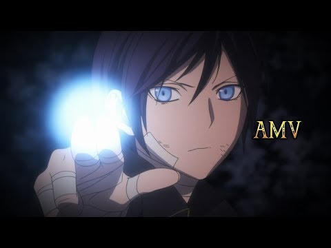 Noragami Epic AMV - \
