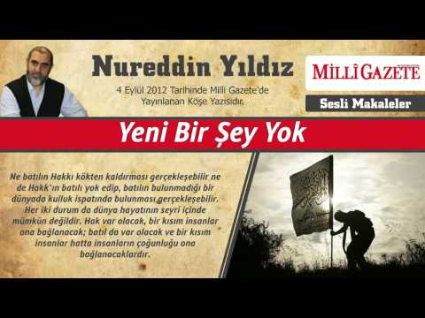 19) Yeni Bir Şey Yok - 4 Eylül 2012 Milli Gazete - Nureddin Yıldız - Sosyal Doku Vakfı