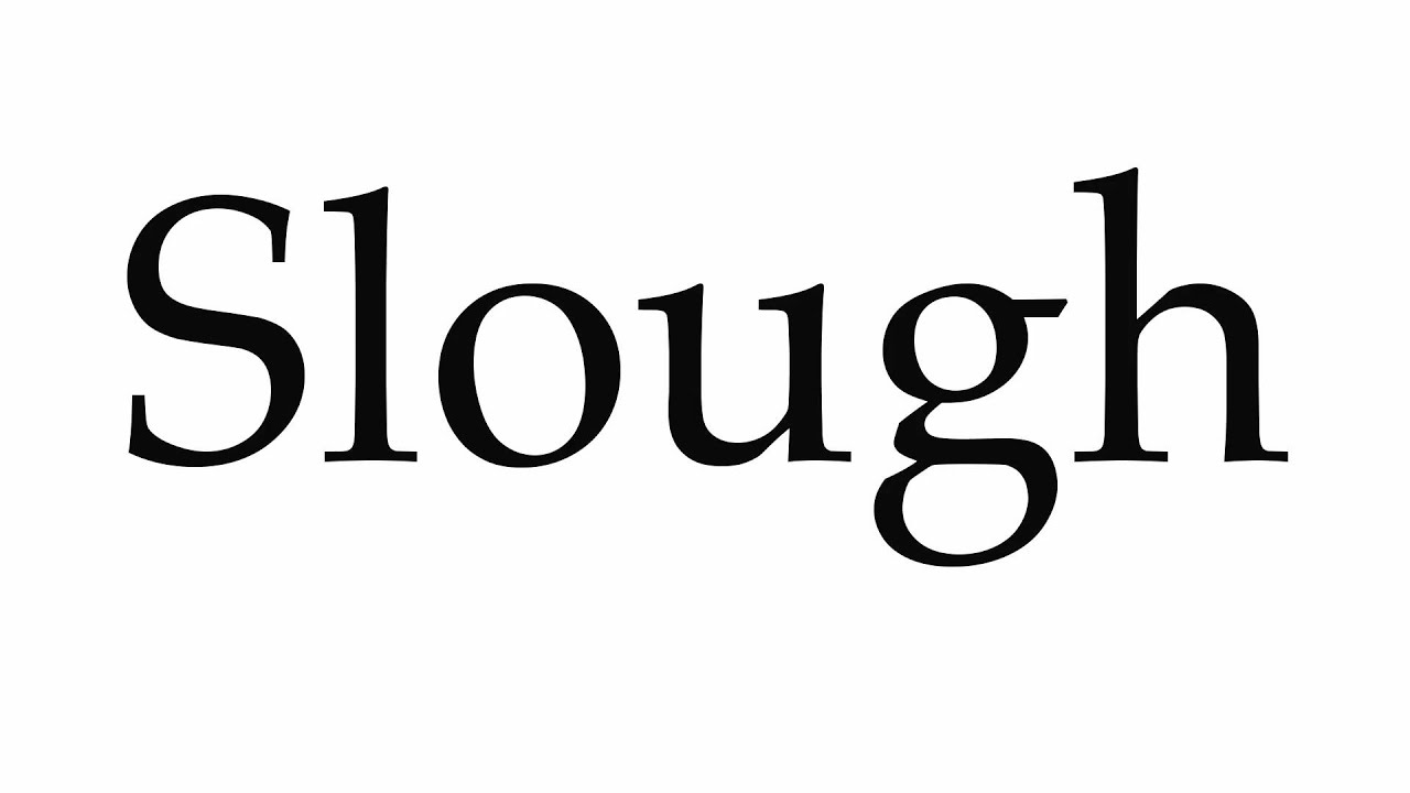How to Pronounce Slough - YouTube