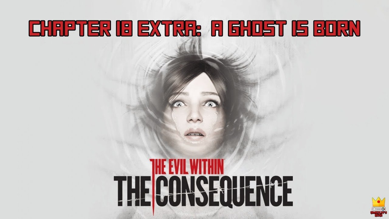 The Evil Within - Chapter 18 Extra: A ghost is born - YouTube