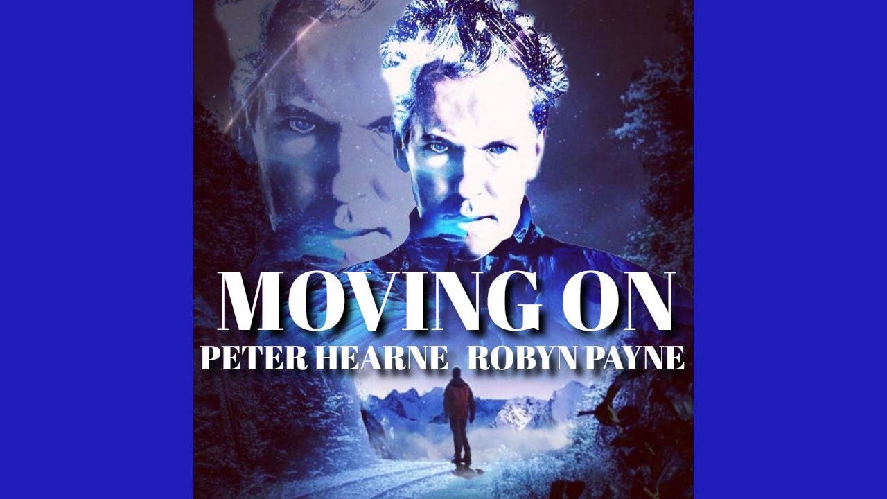 Moving On Peter Hearne Robyn Payne Copyright © 2021 - YouTube