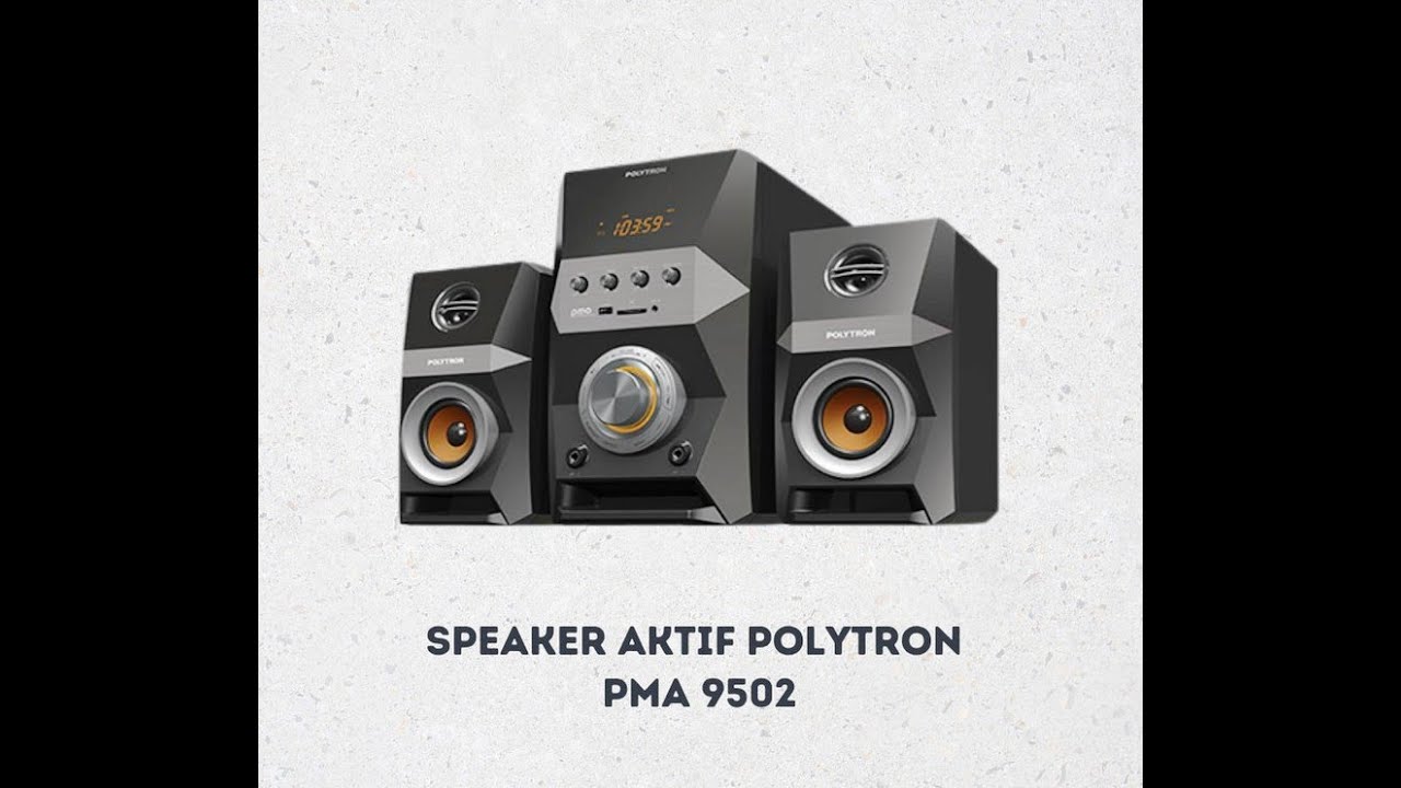 UNBOXING SPEAKER AKTIF POLYTRON PMA 9502 BLUETOOTH - YouTube