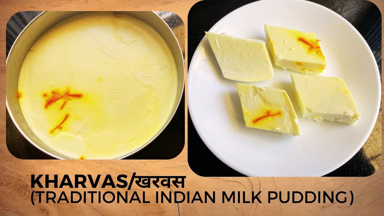 KHARVAS | TRADITIONAL INDIAN MILK PUDDING | खरवस | - YouTube