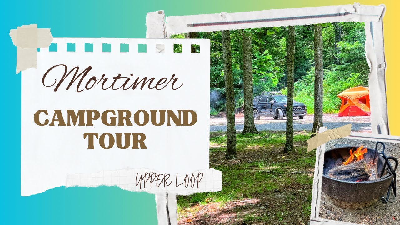 “Mountain Adventures Begin Here: Walkthrough of Mortimer Campground, NC ...
