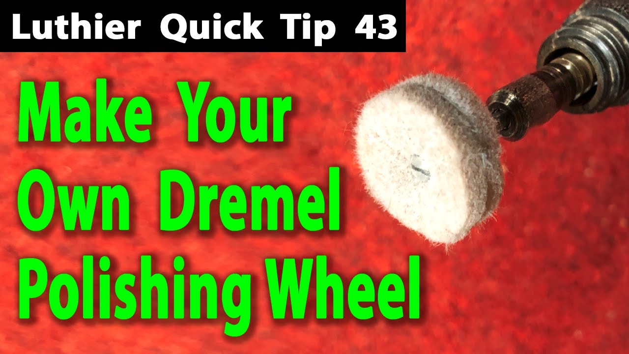 Make Your Own Dremel Polishing Wheels - YouTube