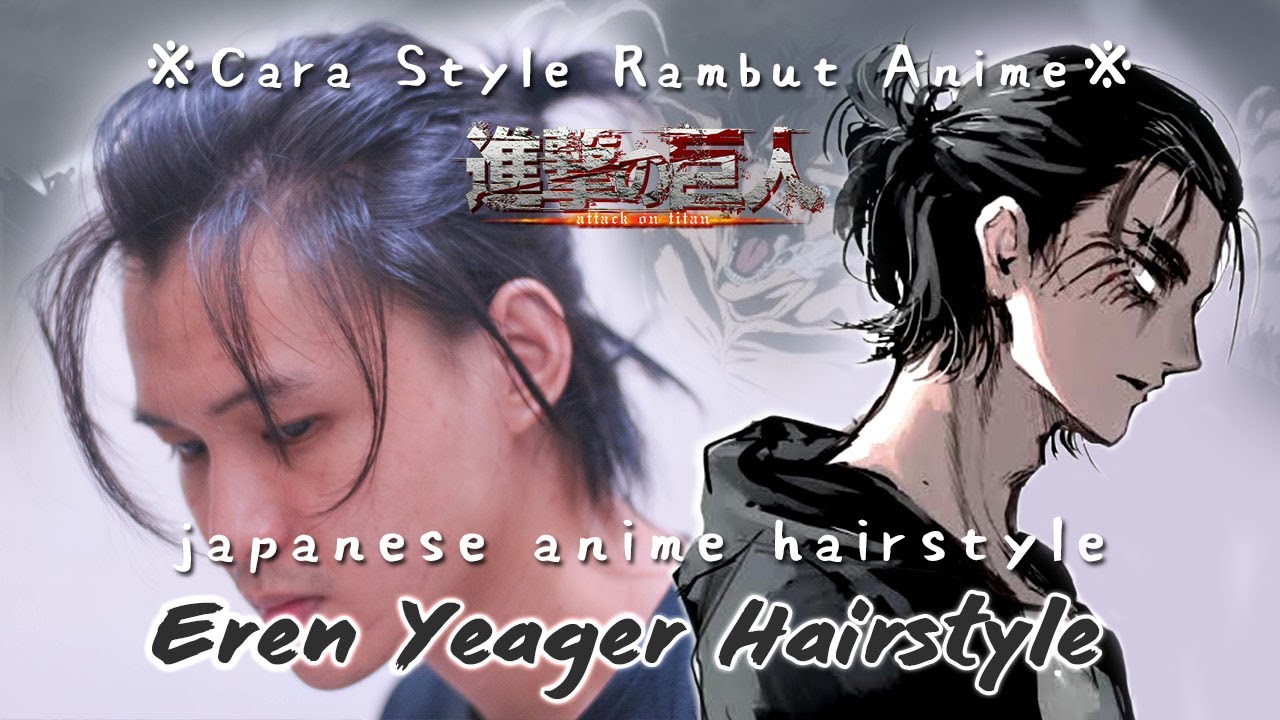 Anime Hairstyle - Eren Yeager [Attack on Titan] - YouTube