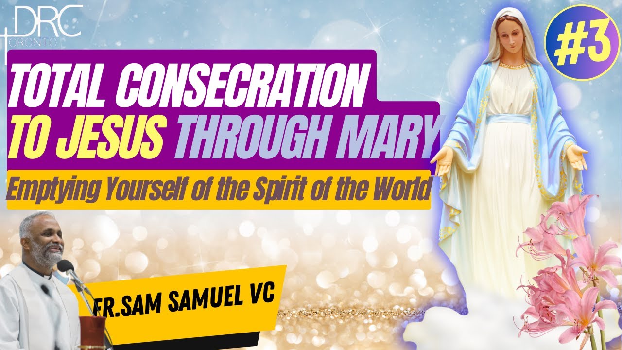 Day 3-Total Consecration to Jesus Through Mary | 33 Day Preparation ...