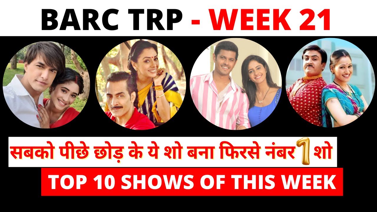 BARC TRP Ratings - Week 21 - Top 10 Shows of this Week - YouTube