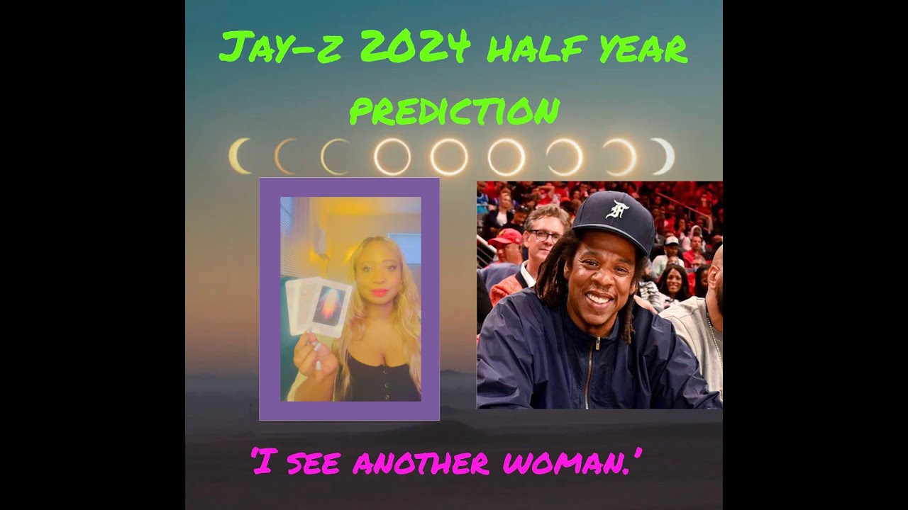 Jay-Z Half year prediction 2024. 'I see another woman.' - YouTube