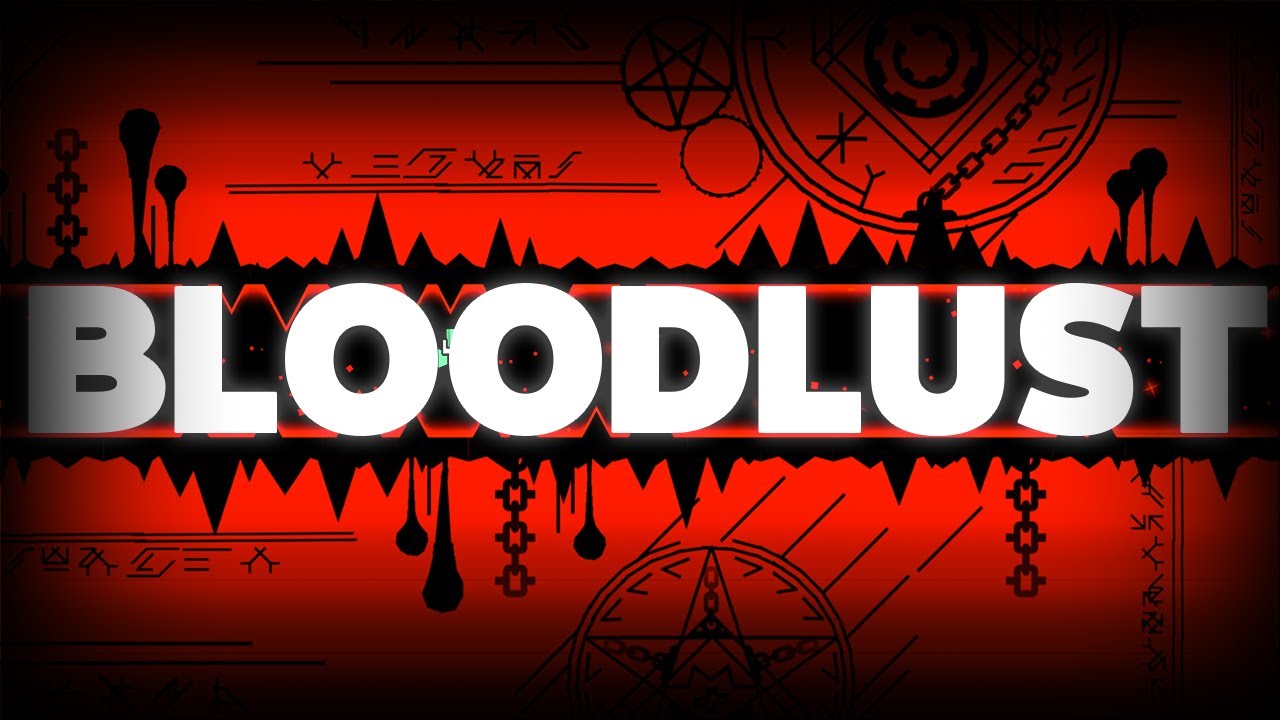 (TOP 75) Bloodlust 100% by Knobbelboy and more | Geometry Dash - YouTube
