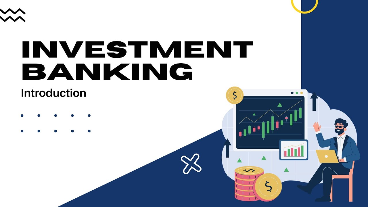 Investment banking : Introduction - YouTube