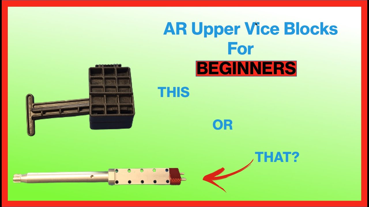 DIY Gunsmith Expert Tips: AR15 Vise Block Selection - YouTube