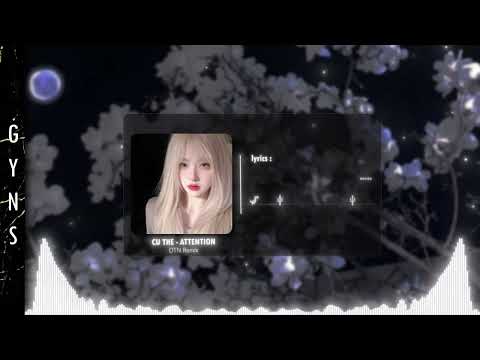 Cứ Thế - Attention | DTN Remix | House Lak & Deep House 2025 [ Audio Lyrics ]