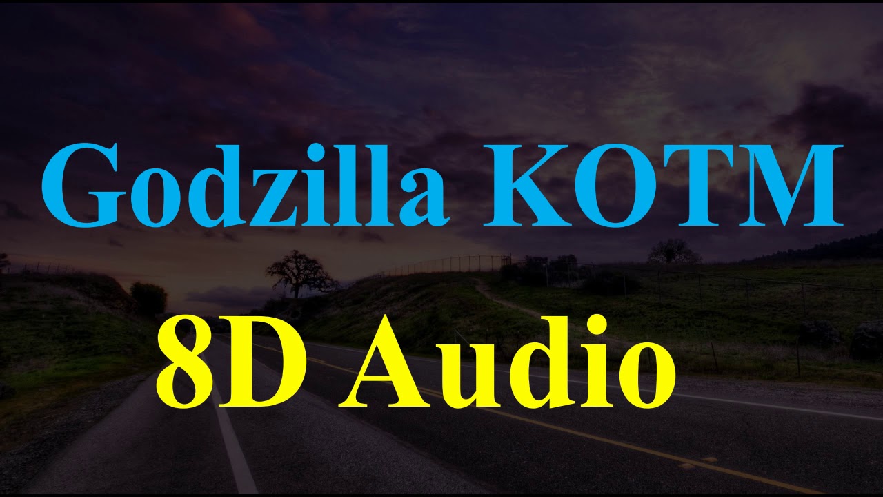 Godzilla KOTM - Godzilla SoundTrack (8D Audio) Bear McCreary - YouTube