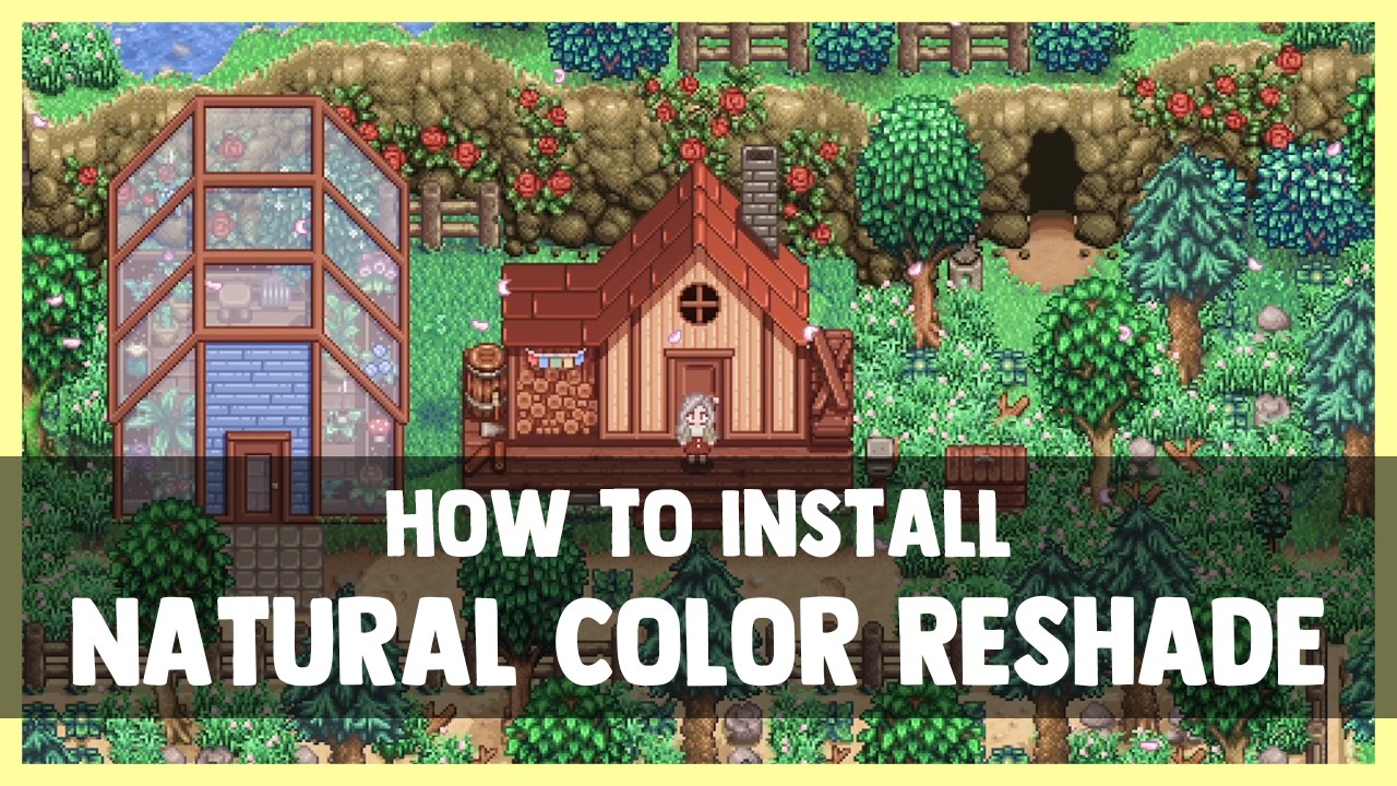 Stardew Valley Natural Color ReShade | Install, Delete and Tips! - YouTube