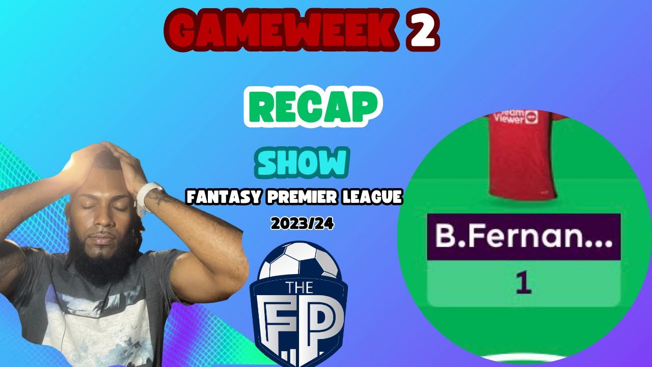 Game week 2 recap #fpl - YouTube