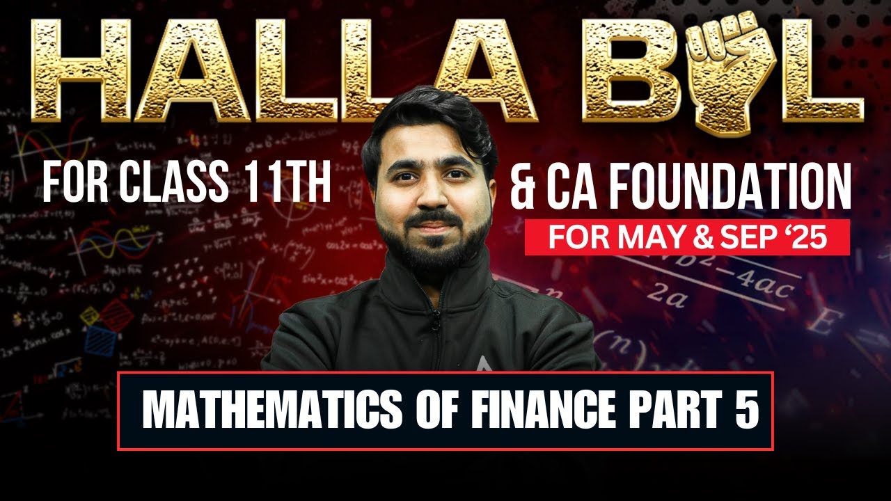 CA Foundation Maths Revision 2025 | CA Foundation Mathematics of Finance | Part 5 | By Aman Sir ...