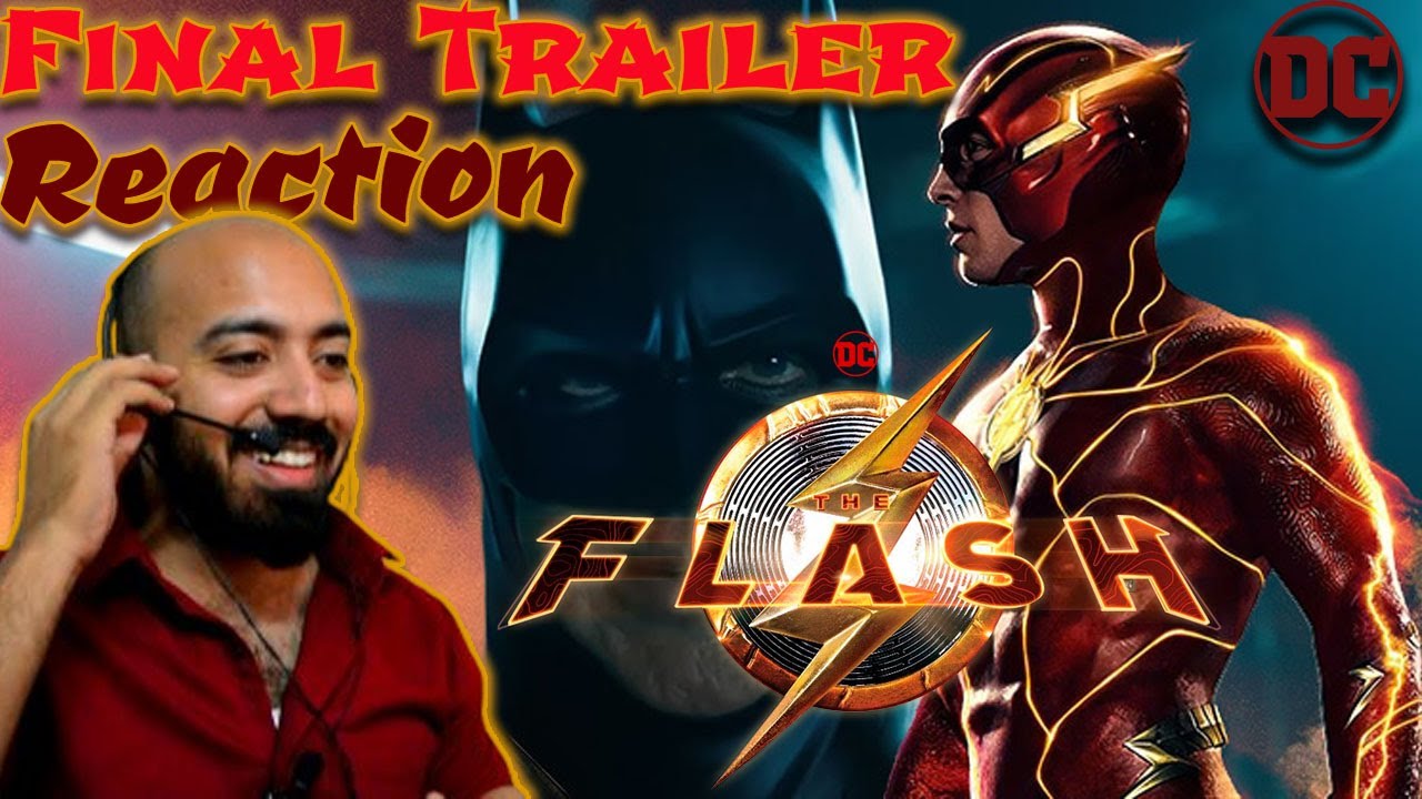 The Flash Final Trailer - Reaction/Review | Michael Keaton | Ben ...