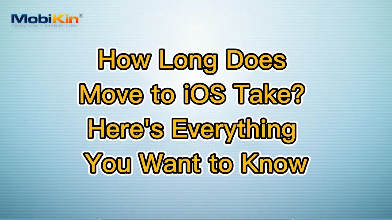 How Long Does Move to iOS Take? Here's Everything You Want to Know ...