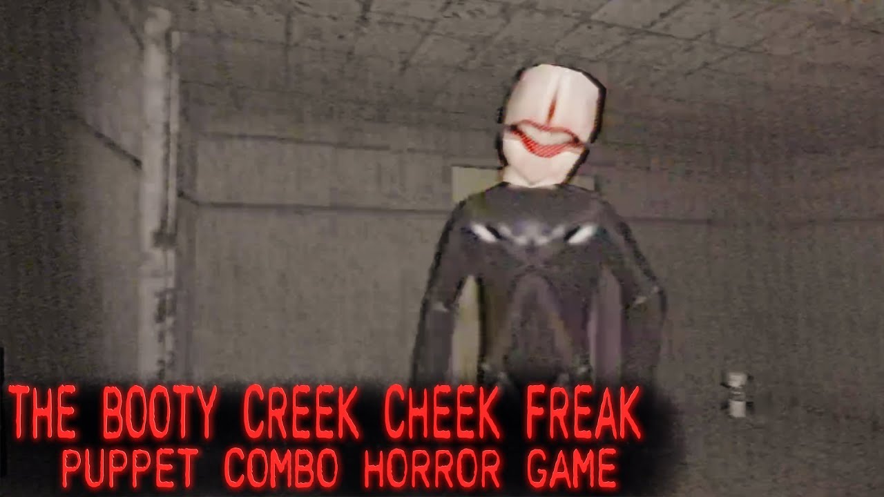 The Booty Creek Cheek Freak - THIS is a REAL Psychological Horror Game ...