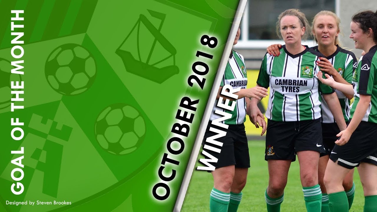 GOAL OF THE MONTH | October 2018 - Aber Town Ladies - YouTube