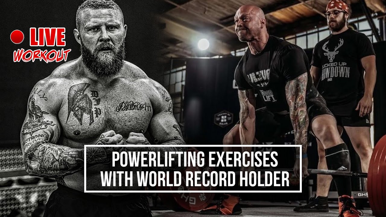 LIVE: POWERLIFTING EXERCISES WITH WORLD RECORD POWER HOLDER Part 1 ...
