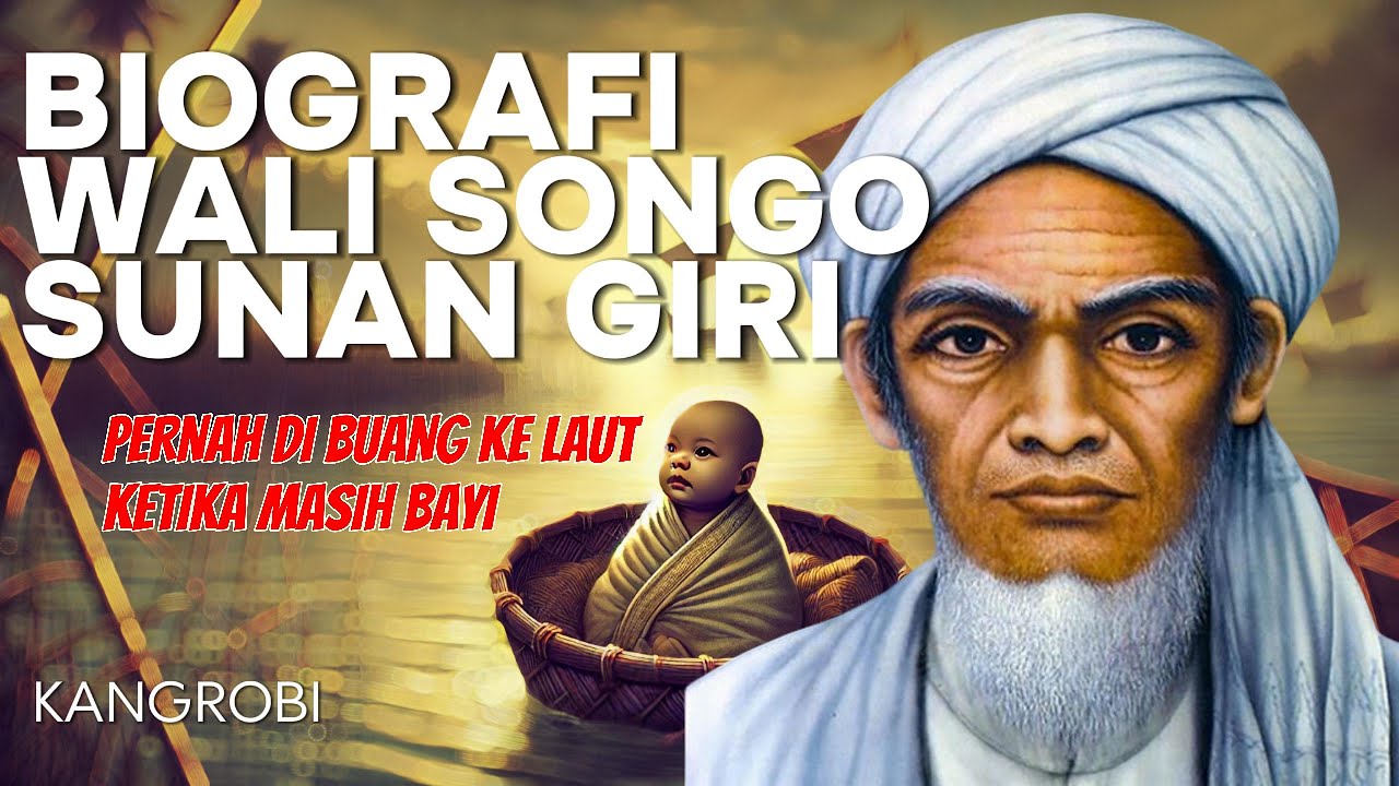 Biografi Sunan Giri, Wali Songo yang pernah dibuang waktu kecil - YouTube